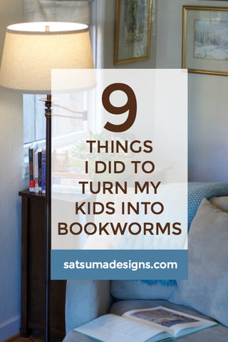 9 Things I Did To Turn My Kids Into Bookworms